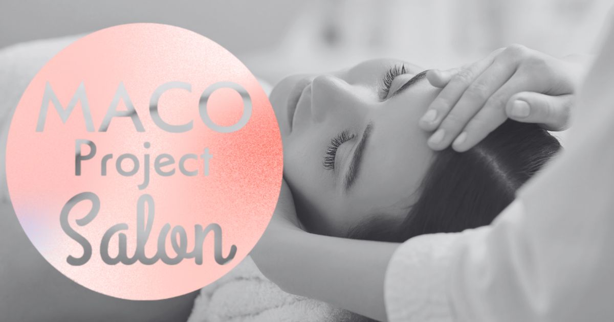 MACO Project Salon | 眠りと癒しの、その先へ。
